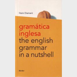 Gramática inglesa. The English Grammar in a Nutshell