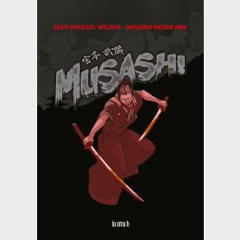 Musashi. Musashi: A graphic novel